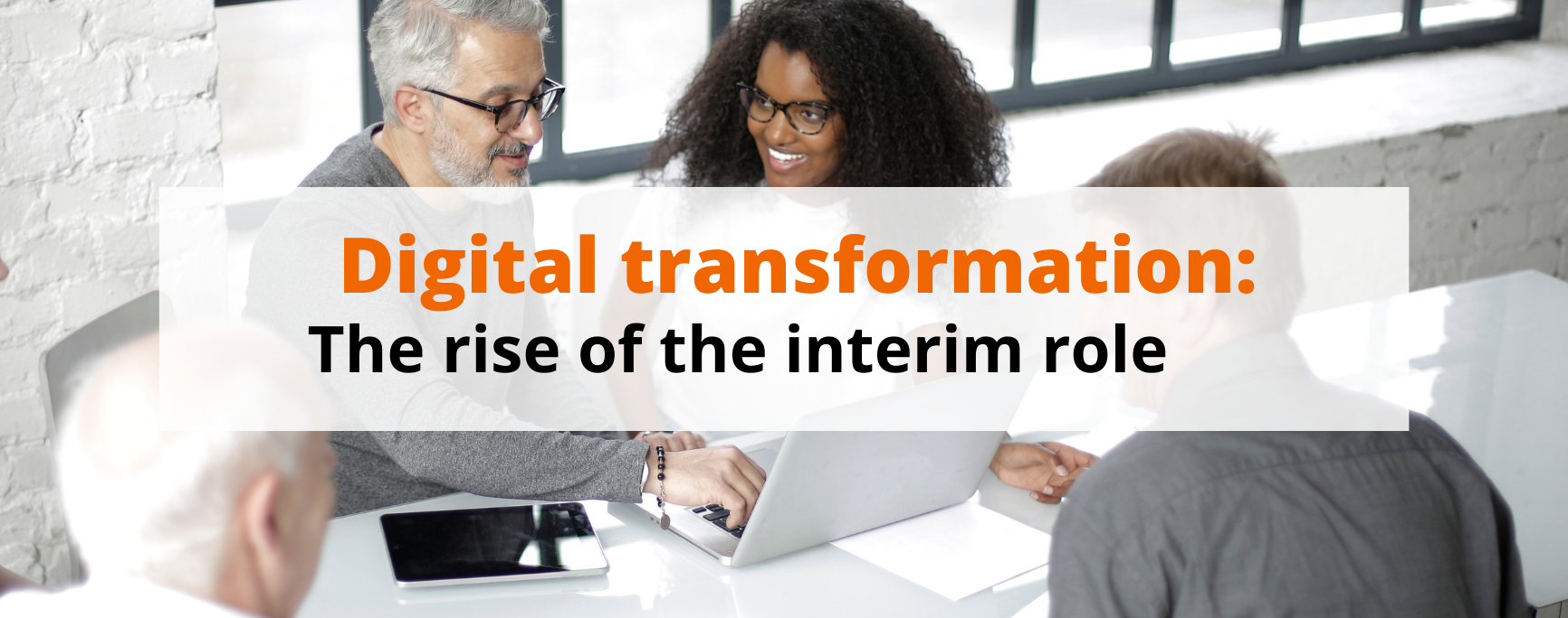 DIGITAL TRANSFORMATION: THE RISE OF THE INTERIM ROLE - Eficio